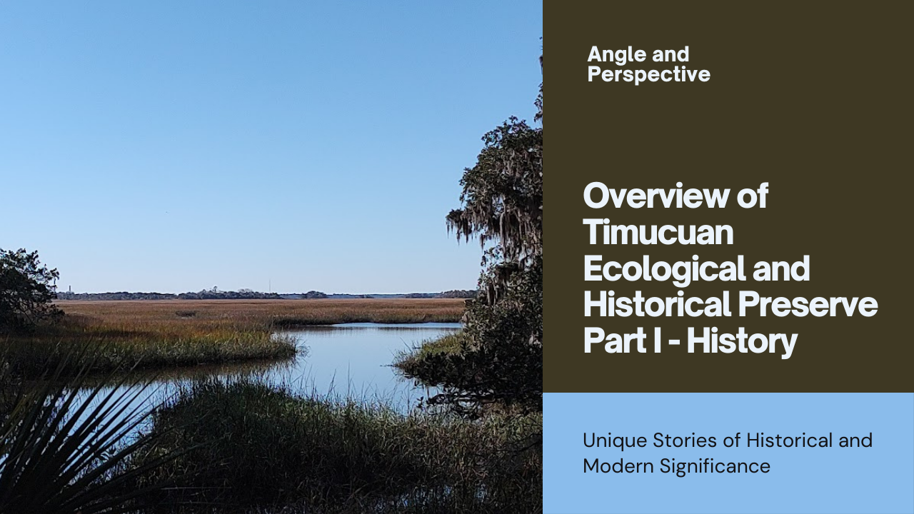Timucuan – An Overview of the Ecological and Historical Preserve in ...
