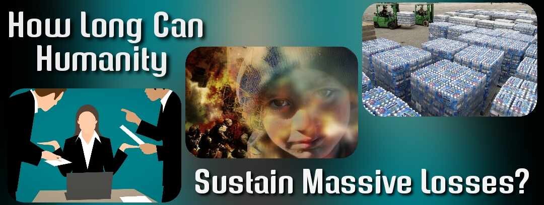 How Long Can Humanity Sustain the Massive Losses It’s Facing? – Angle ...